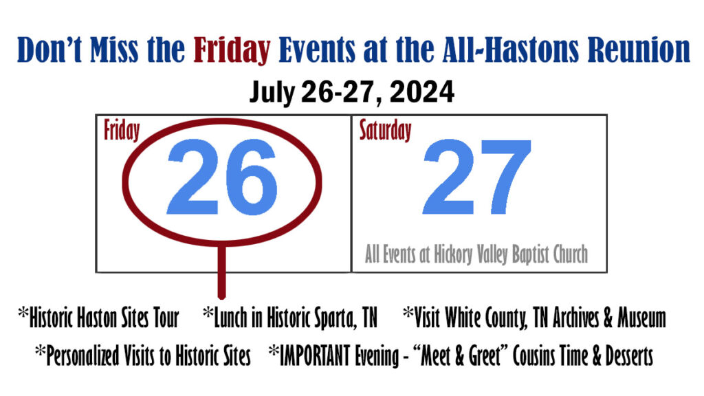 July 26-27, 2024 All-Hastons Family Reunion – Daniel Haston Family ...